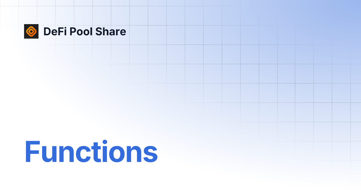 Functions | DeFi Pool Share