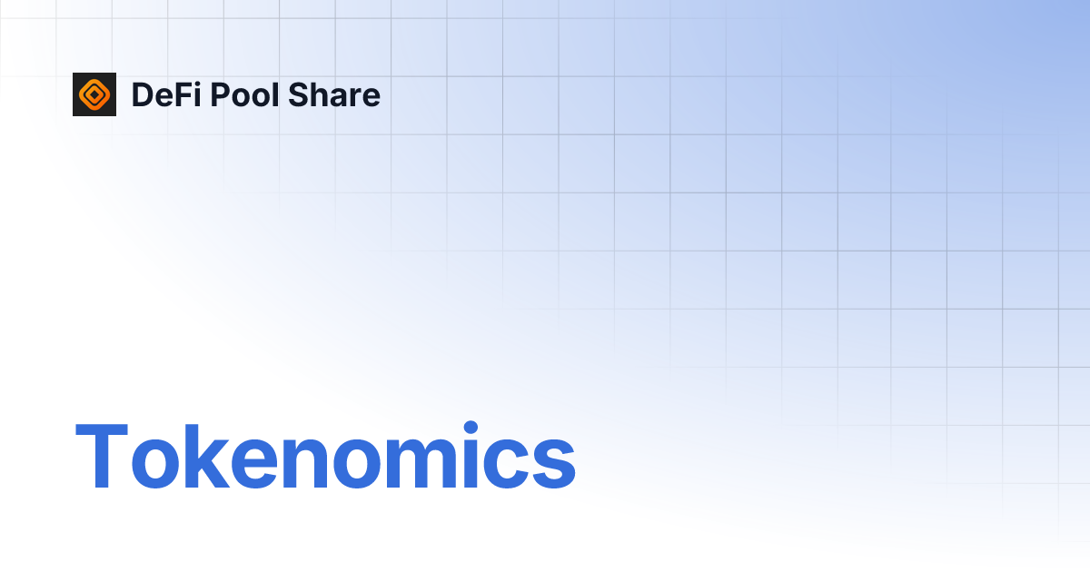 Tokenomics | DeFi Pool Share